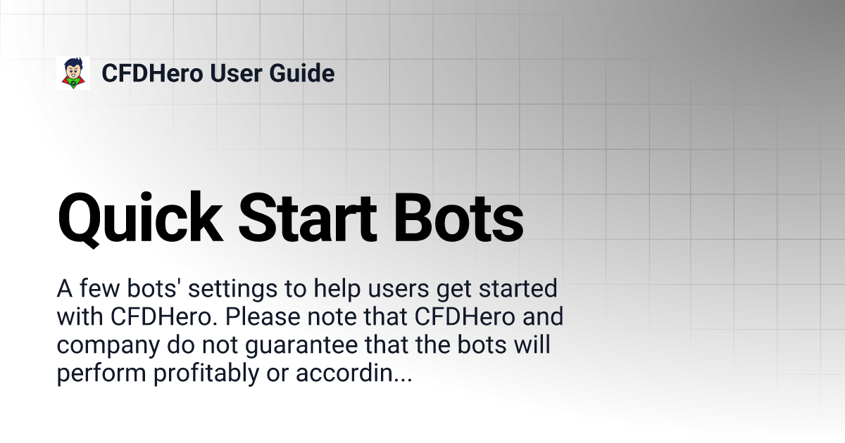 Quick Start Bots | CFDHero User Guide