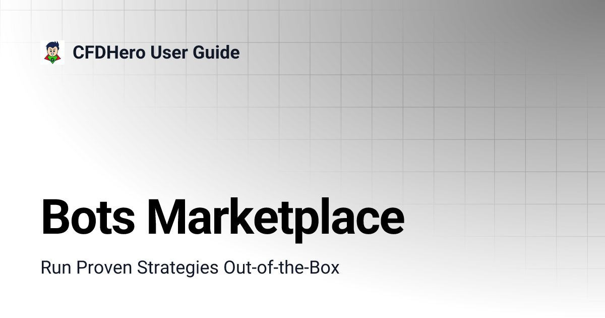 Bots Marketplace | CFDHero User Guide