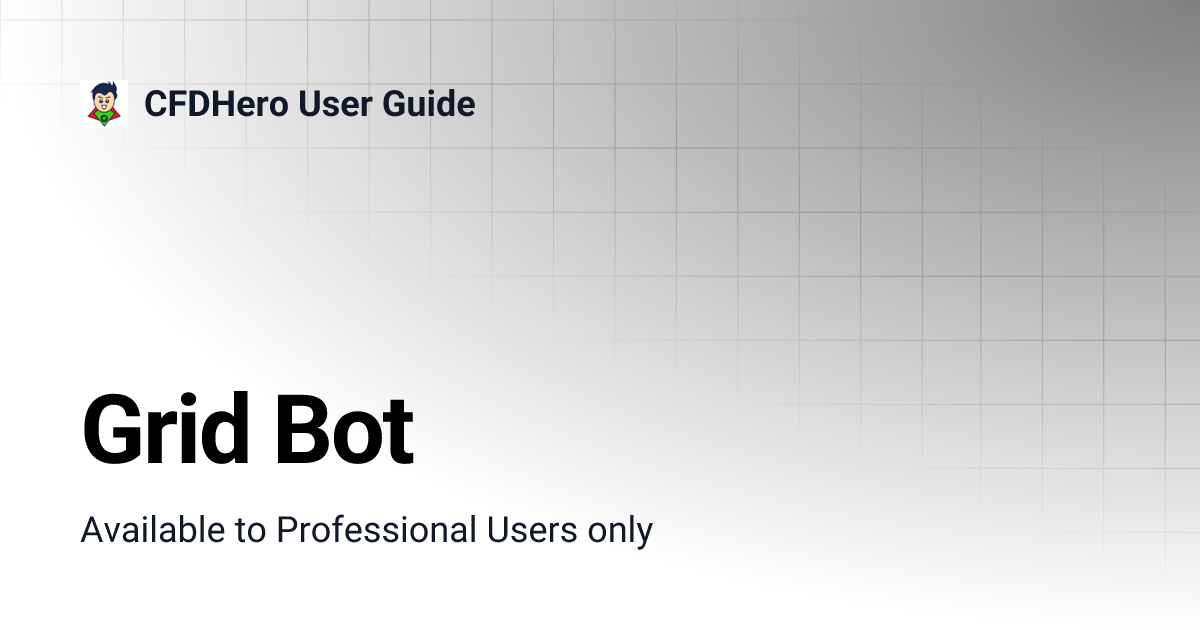 Grid Bot | CFDHero User Guide